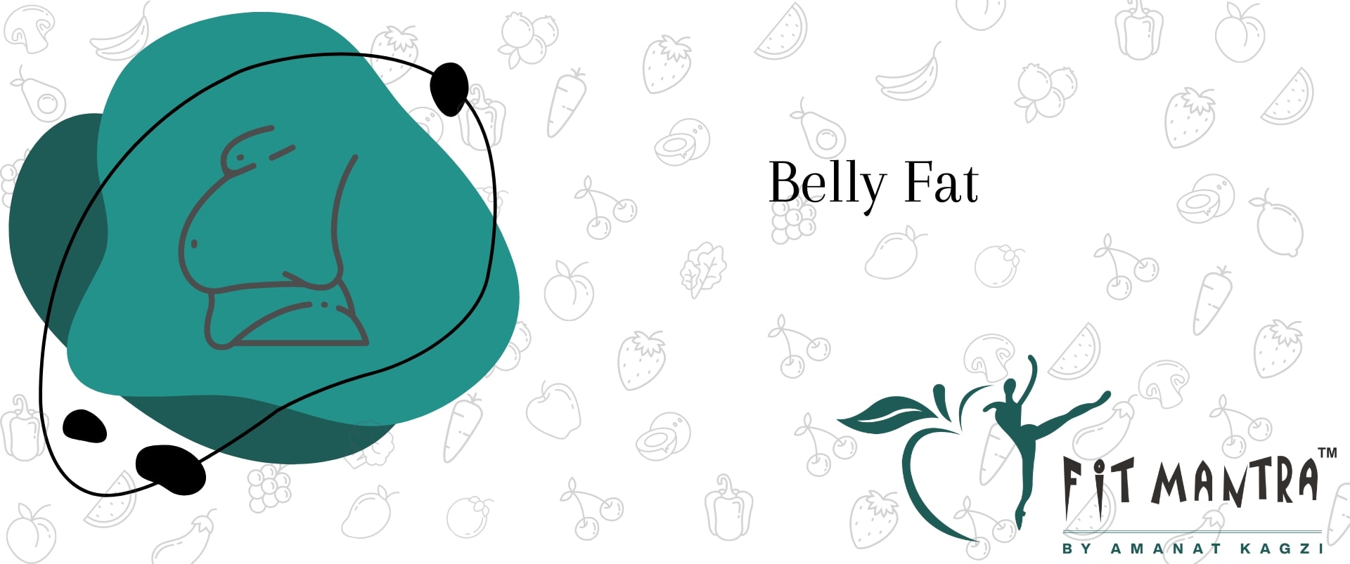 BELLY FAt | Fitmantra By Amanat Kagzi